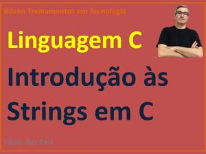 Arquivo para Programação em Linguagem C - Bóson Treinamentos em Ciência ...